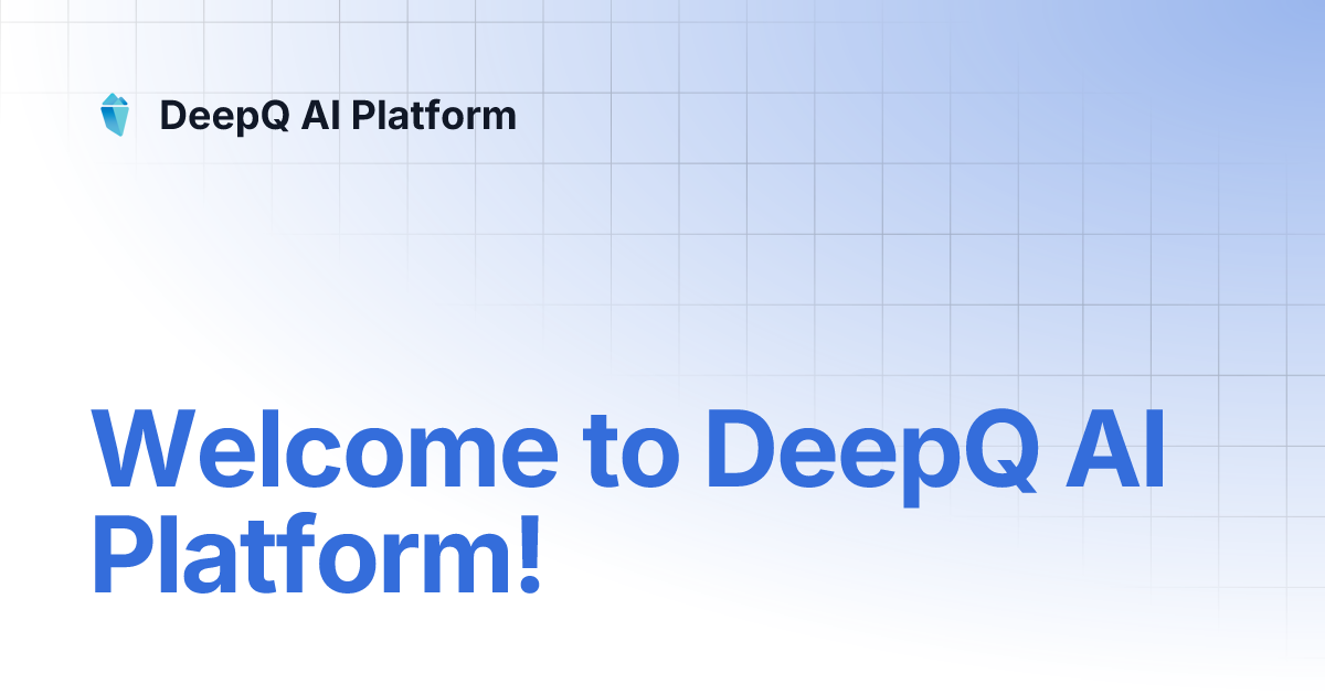 Welcome to DeepQ AI Platform! | DeepQ AI Platform
