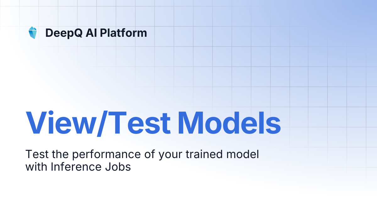 View/Test Models | DeepQ AI Platform