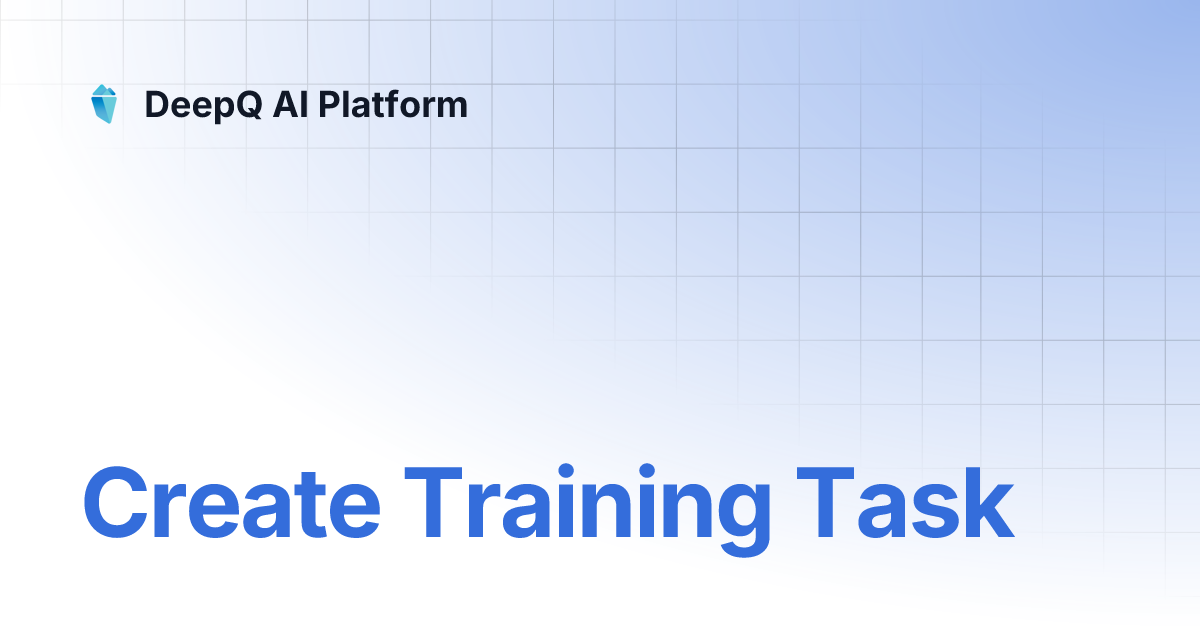 Create Training Task | DeepQ AI Platform